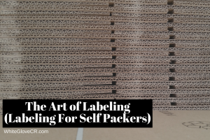 The Art of Labeling (Labeling For Self Packers) | White Glove Movers